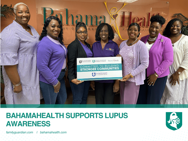 BahamaHealth Supports Lupus Awareness - Family Guardian